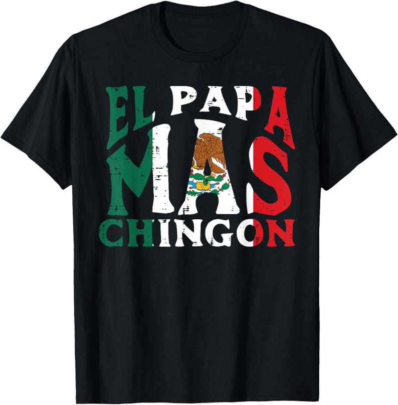Fathers Day El Papa Mas Chingon Funny Mexican Dad Spanish Gift for Dad ...