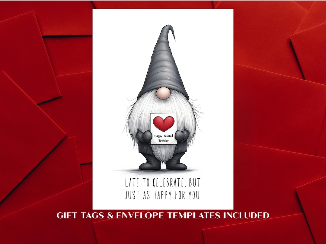 Whimsical Gnome Belated Birthday Card With Printable Gift Tags ...