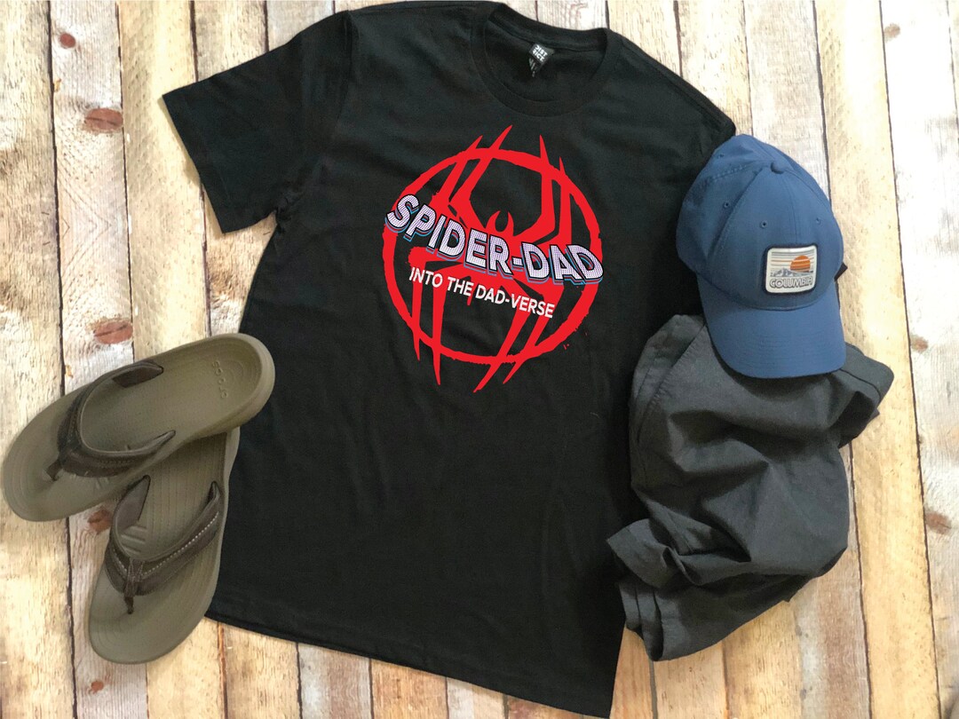 Spider Dad, Into the Dadverse, Father's Day Shirt, Super Hero Shirt ...