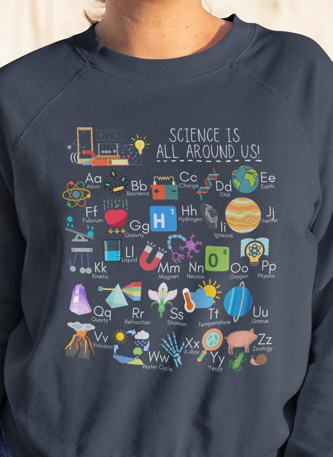 Science Teacher Alphabet Sweatshirt, Science is All Around Us Teacher ...