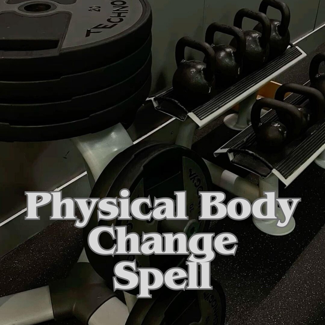 Ultimate Body Change Spell | Transform Your Appearance & Shape ...
