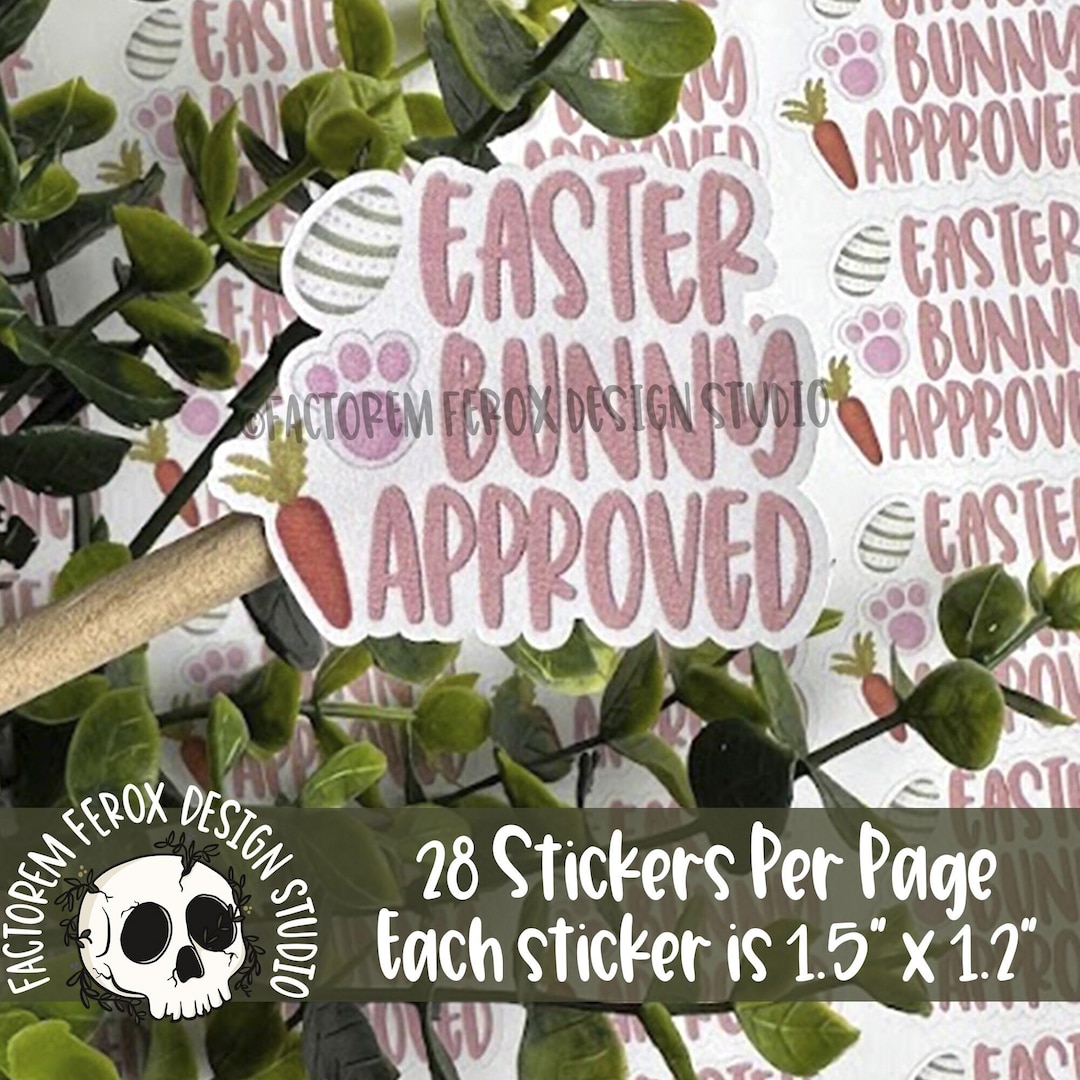 Easter Bunny Approved Sticker©, Easter Sticker, Easter Basket, Small ...
