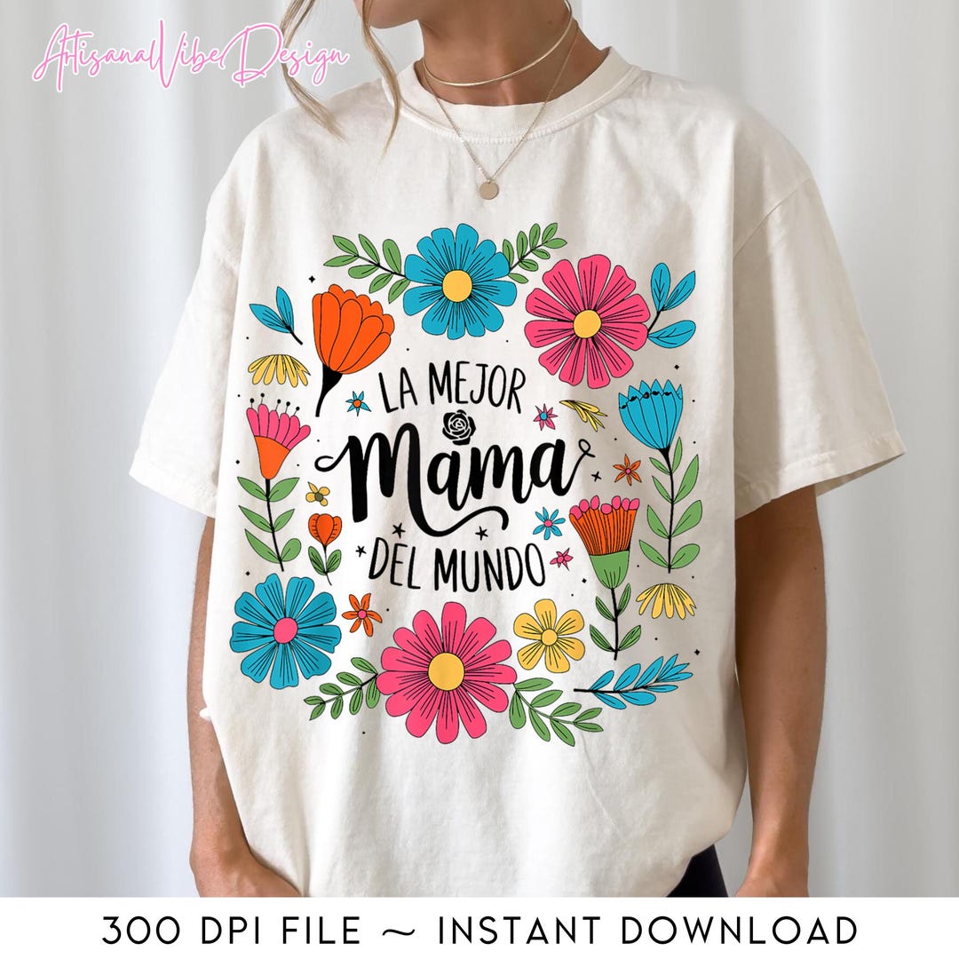 La Mejor Mama Del Mundo Png, Spanish Latina Png, Mother's Day Floral ...