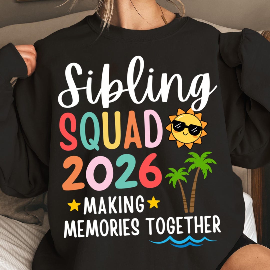 Sibling Squad 2026 PNG, Family Vacation Quote, Matching Sibling Shirts ...