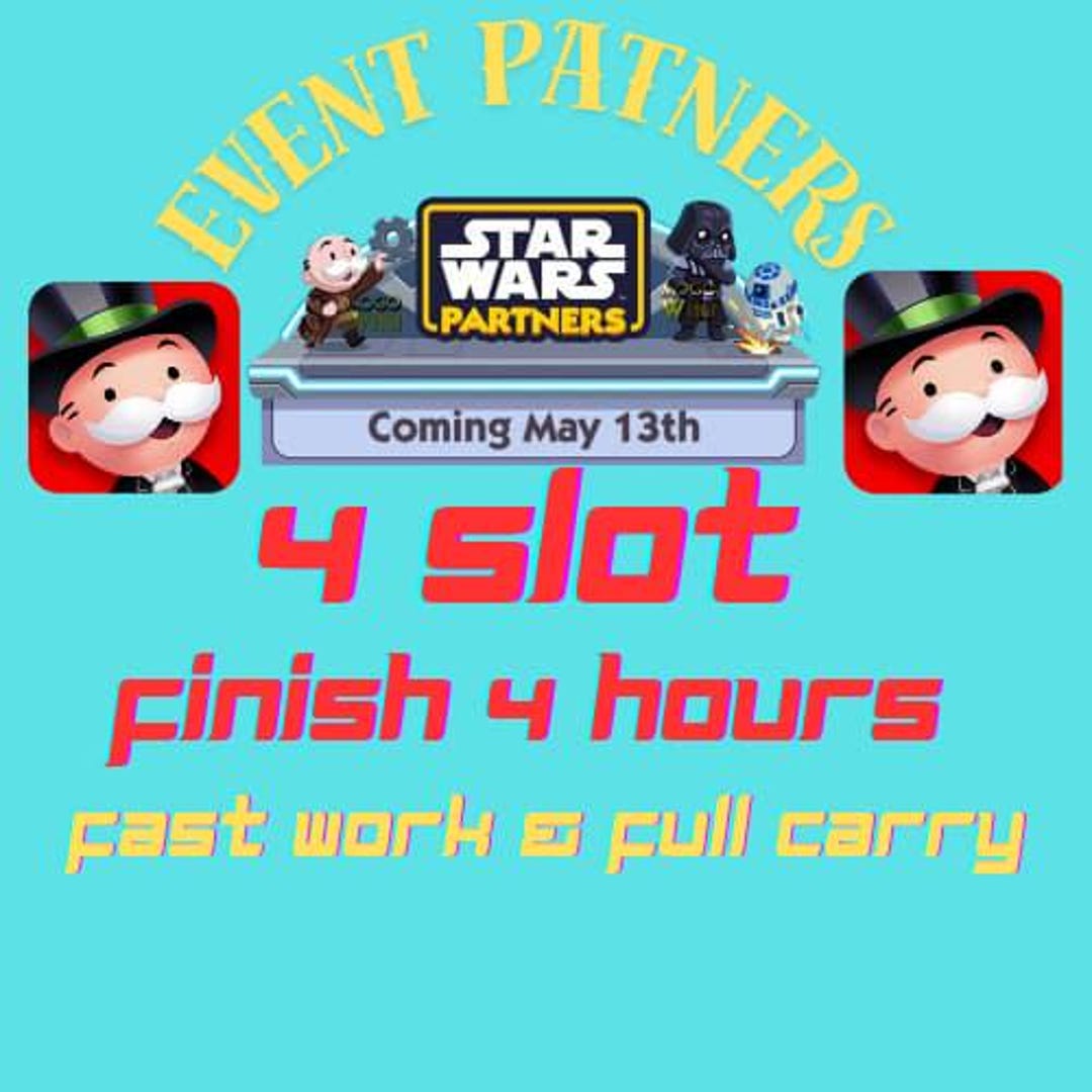 4 SLOT Star Wars - Partners Monopoly Go - Event - Coming May 13th - 4 ...