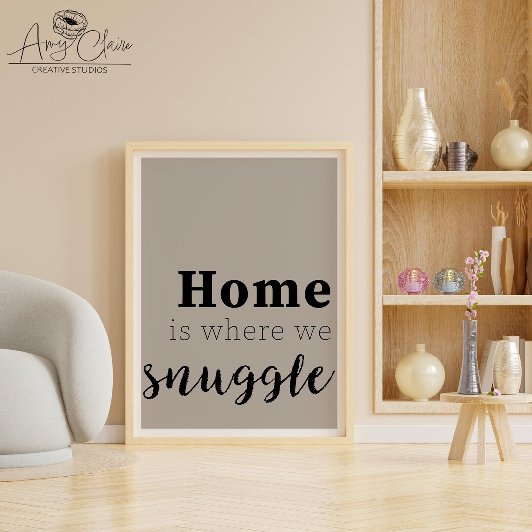 Home is Where We Snuggle Quote Wall Art, Cosy Season: Digital Download ...