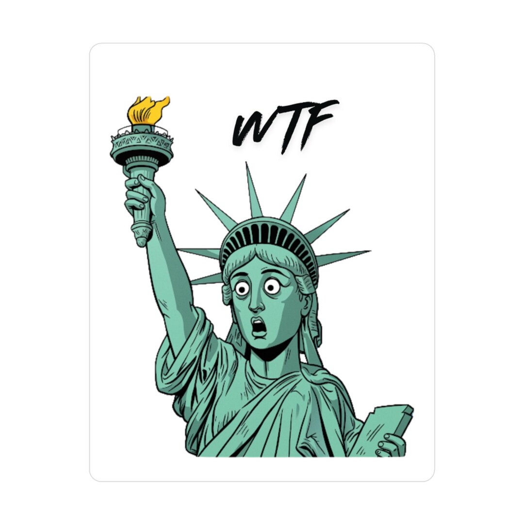 WTF Statue of Liberty Vinyl Decals, Funny Stickers for Laptops ...