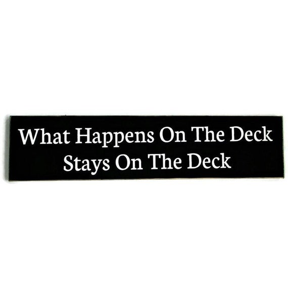 Deck Sign What Happens on the Deck .. Wooden Signs You Pick | Etsy