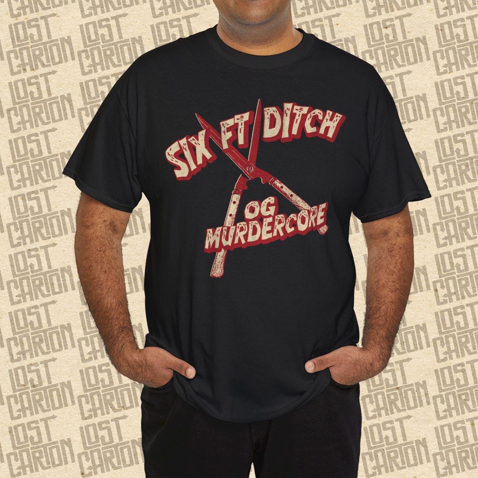 Six Ft Ditch OG Murdercore Beatdown Hardcore T Shirt Band Shirt - Etsy