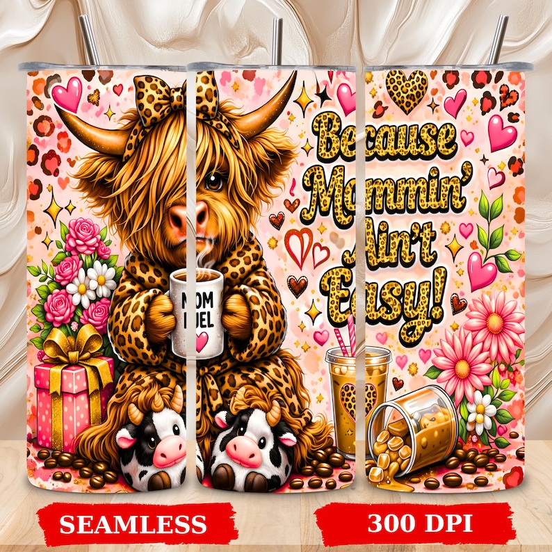 Mommin Ain't Easy Funny Highland Cow Coffee Fuel 20 OZ Seamless Tumbler ...
