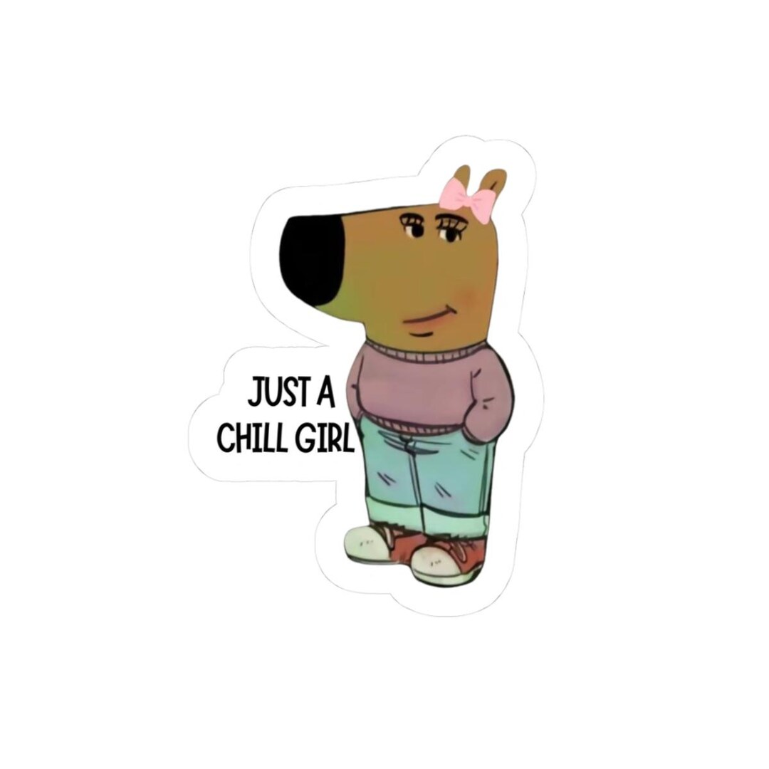 Just a Chill Girl Sticker | Cute Dog Design, Laptop Stickers, Vinyl ...