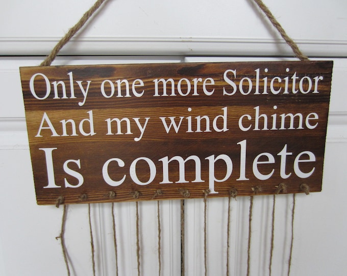 Wooden Sign, Wood Sign, Solicitor Sign, Wind Chime Sign, One More ...