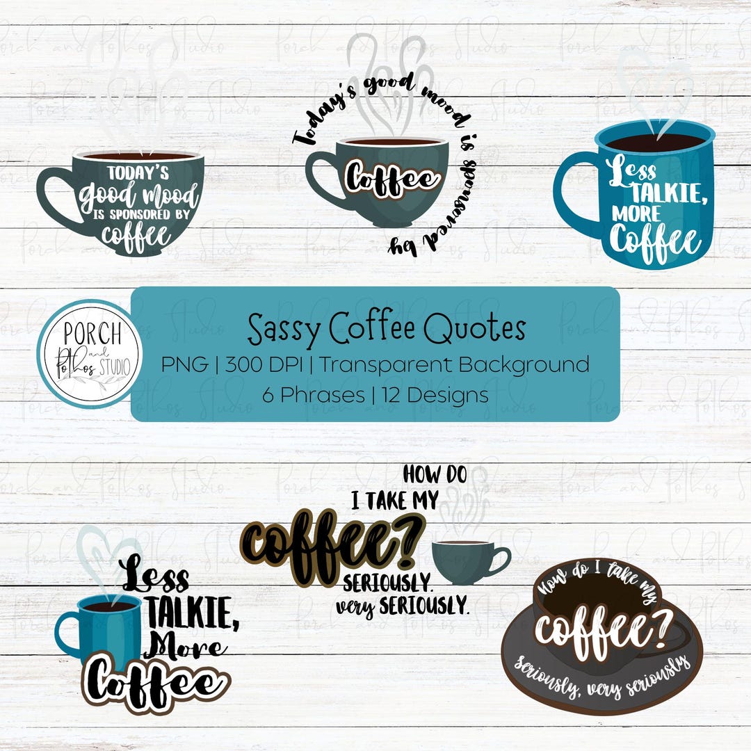 Sassy Coffee Quotes PNG Bundle: Funny Clipart for Mugs - Etsy