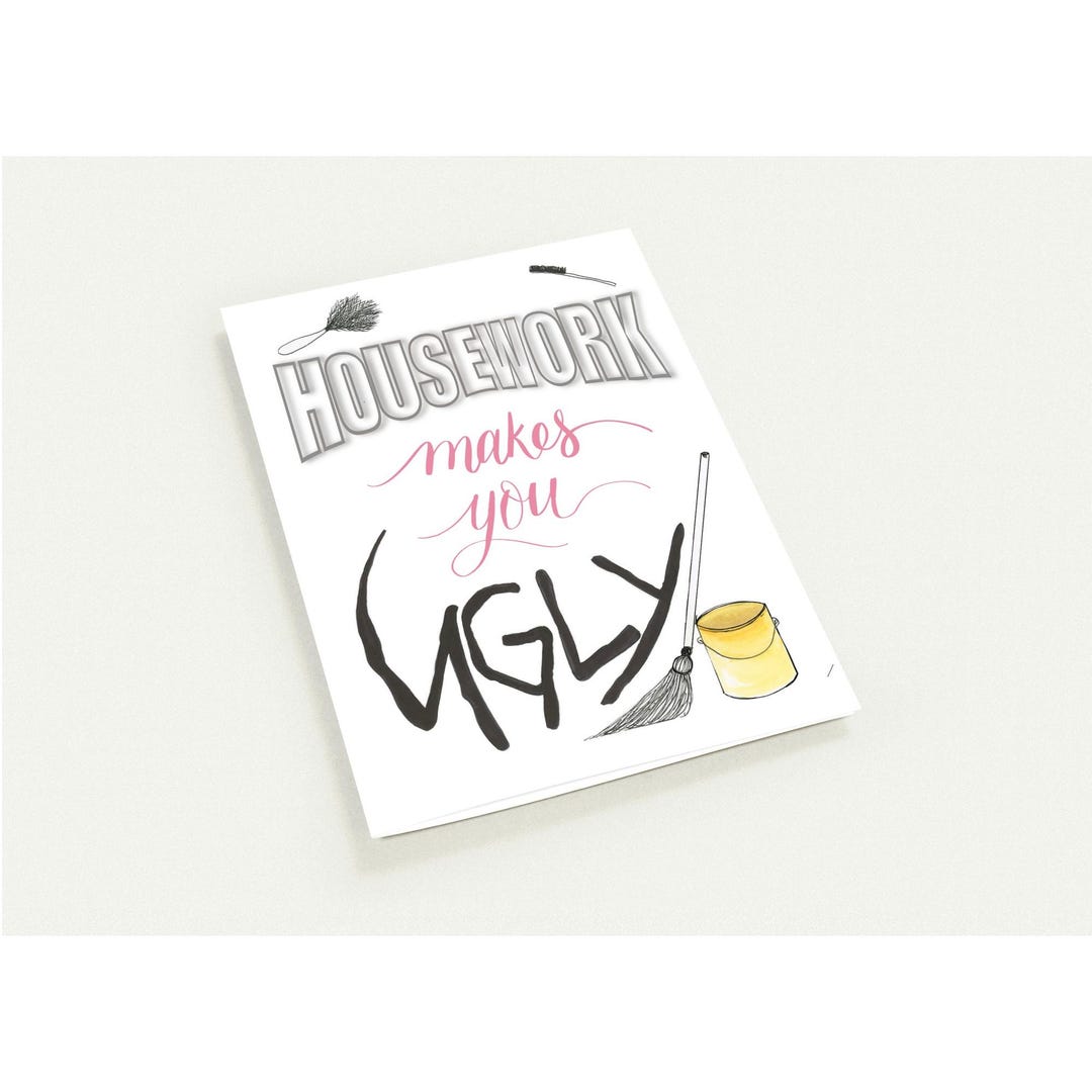 Housework Makes You Ugly Cards - Hand Painted and Lettered - Pack of 10 ...