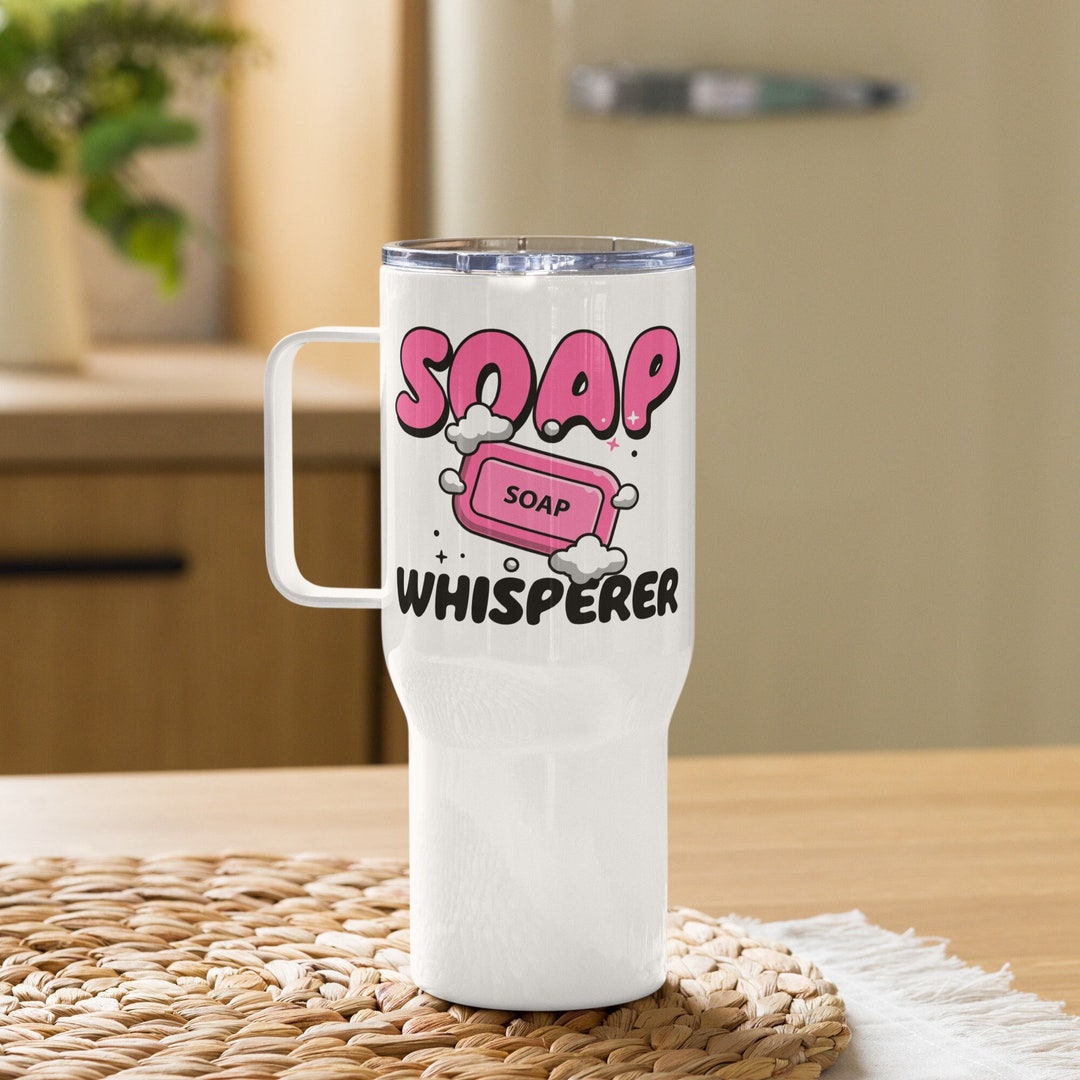 Soap Whisper Travel Mug With Handle - Etsy