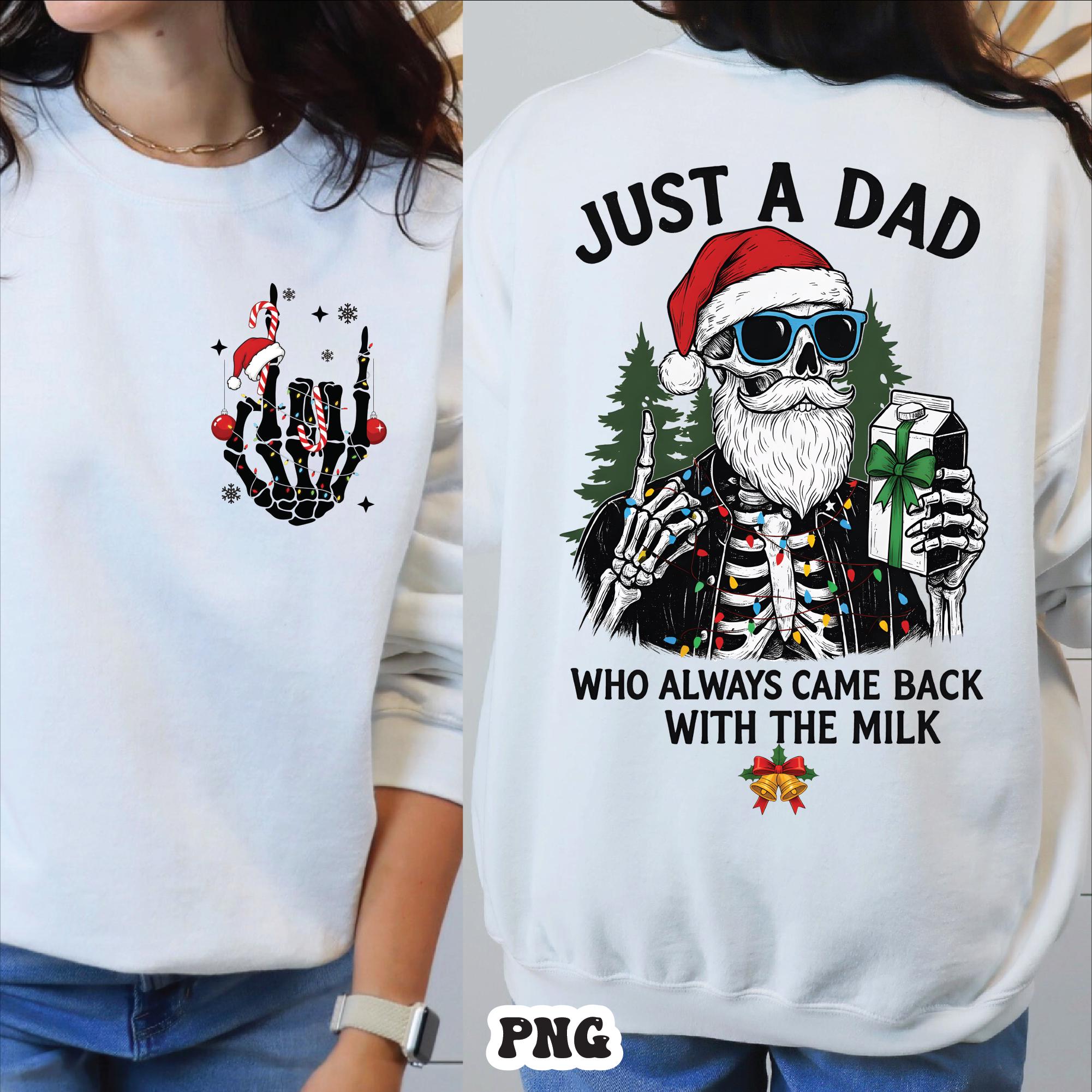 Just A Dad Who Always Came Back With the Milk PNG, Funny Christmas ...