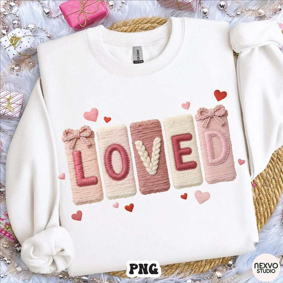 LOVED PNG, Valentine Love PNG, Faux Yarn Love Design, Embroidery Style ...