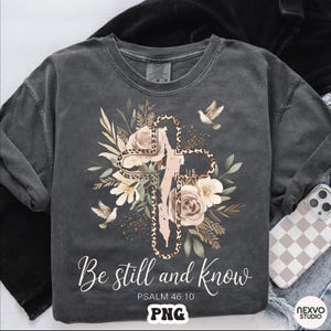 Be Still and Know PNG | Psalm 46:10 Bible Verse Design | Christian ...