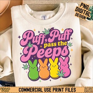 Puff Puff Pass the Peeps SVG PNG | Funny 420 Easter Bunny Digital ...
