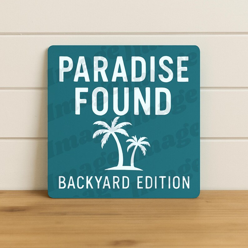 Pool Sign, Paradise Found Sign, Backyard Sign, Summer Wall Art, Pool ...