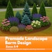 Premade Landscape Berm Design, Landscape Berm Zone 5-9, Curb Appeal ...