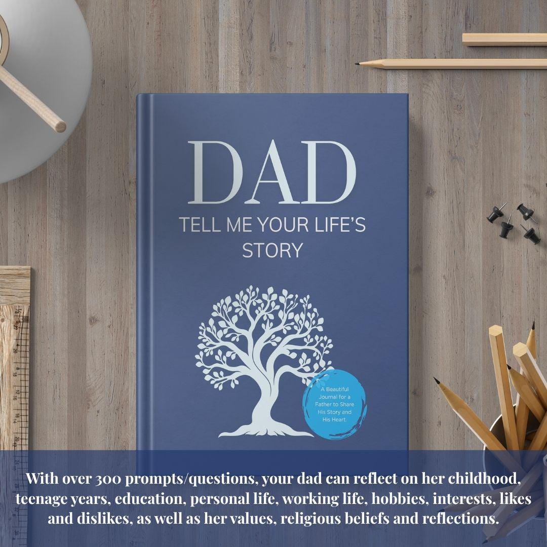 Dad, Tell Me Your Life's Story Printable Journal, A Father’s Legacy ...