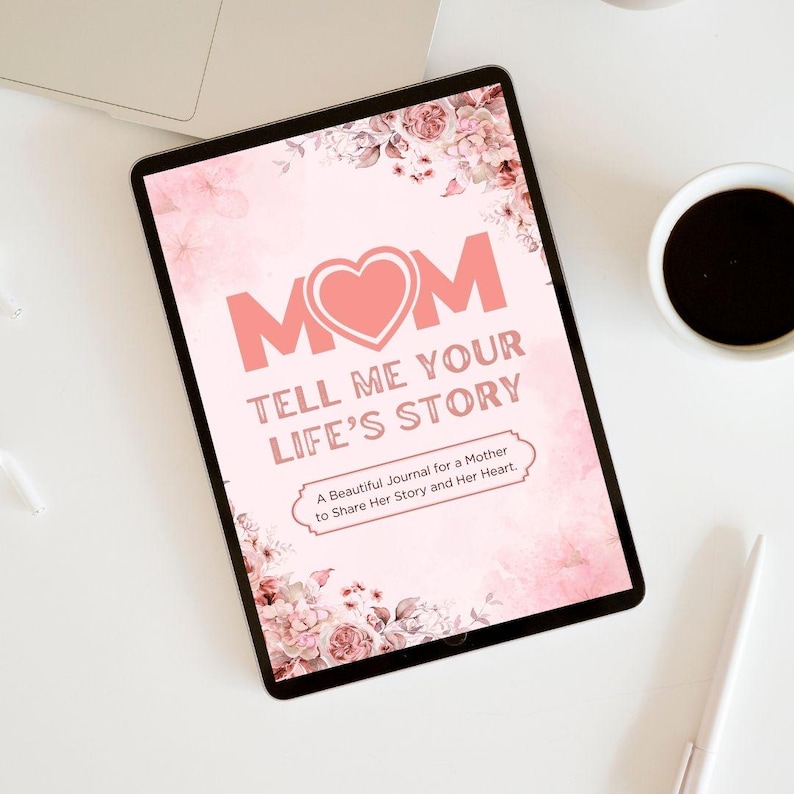 Mom, Tell Me Your Life's Story Printable Journal, A Mother’s Legacy ...