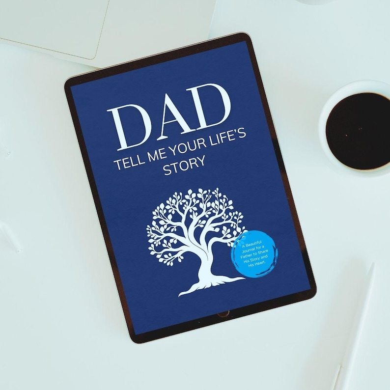 Dad, Tell Me Your Life's Story Printable Journal, A Father’s Legacy ...