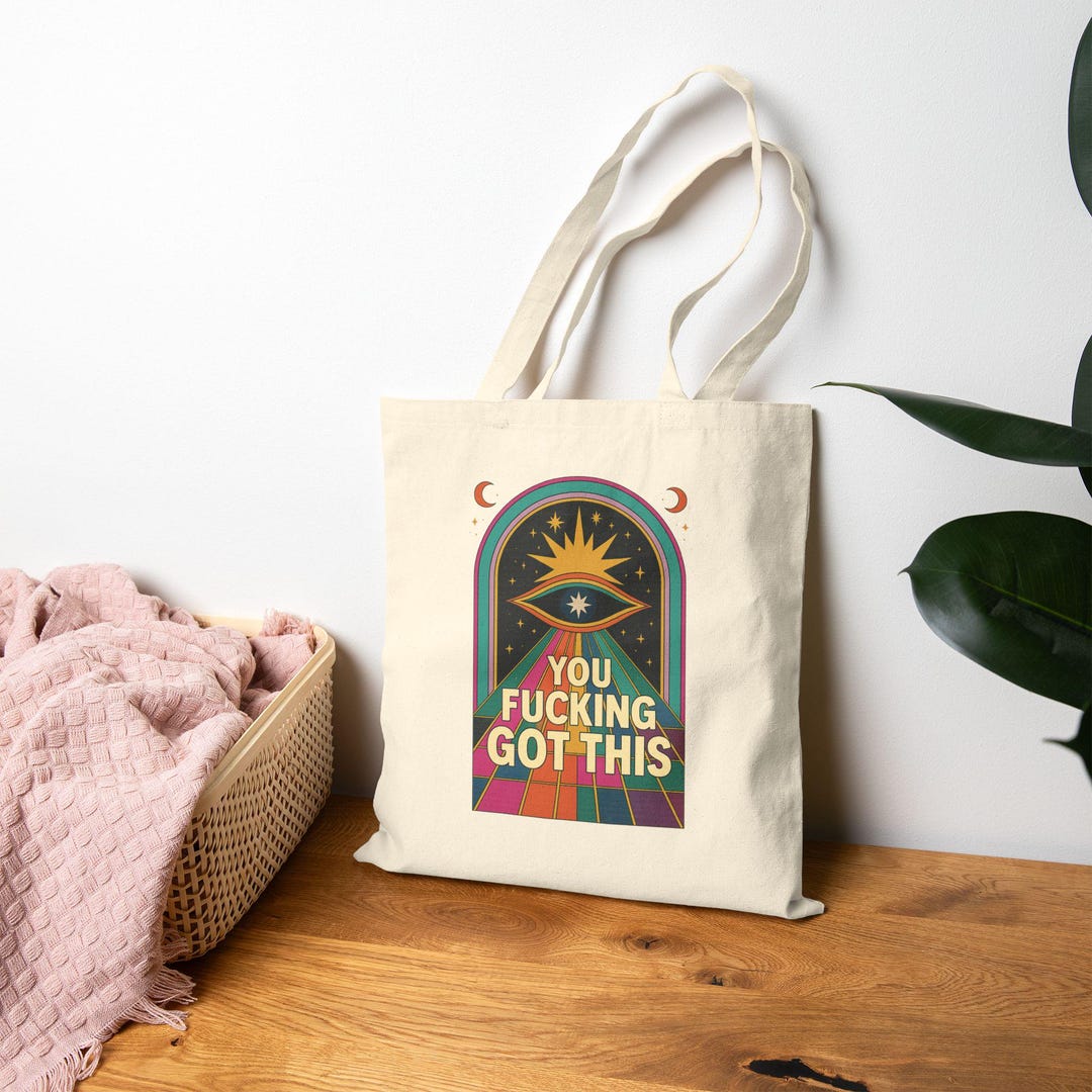 You F*ing Got This Tote, Motivational Tote Bag, Edgy Daily Affirmations ...