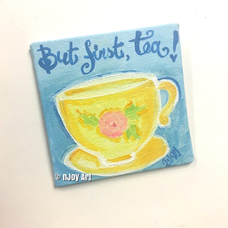 But First, Tea Art Magnet, 3 Inch Acrylic Tea Cup Painting - Etsy