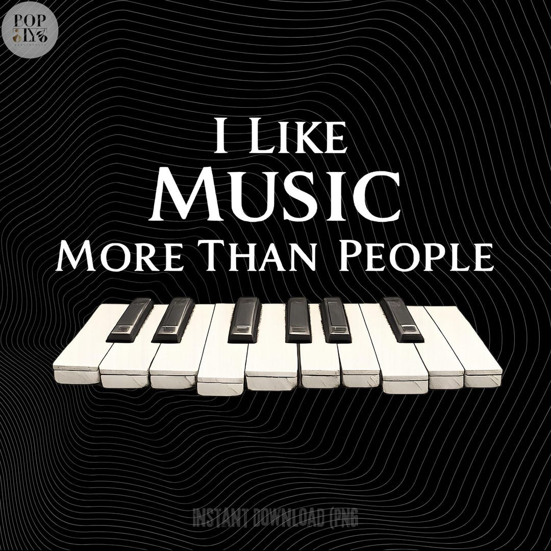 I Like Music More Than People Art Simple Music Mood Design Note | Funny ...