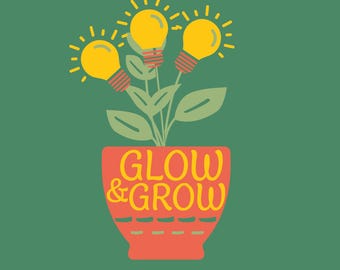 Glow and Grow Vector Design - Etsy