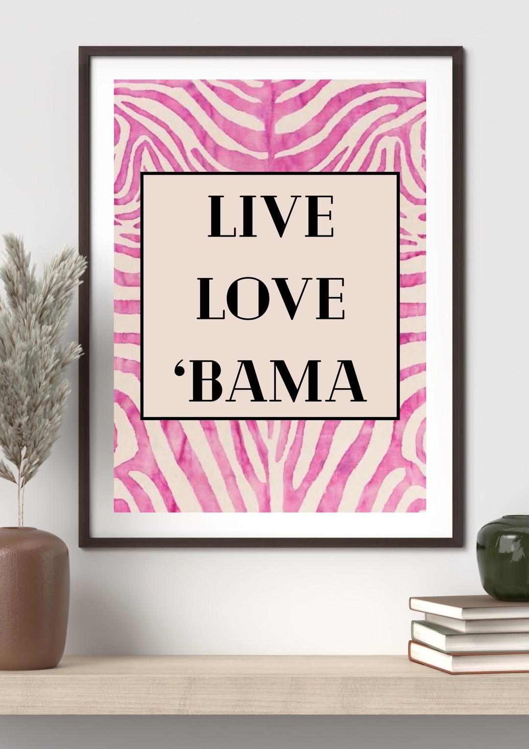 Live Love 'bama Wall Art - Pink Zebra Print College Dorm Decor, Alabama ...