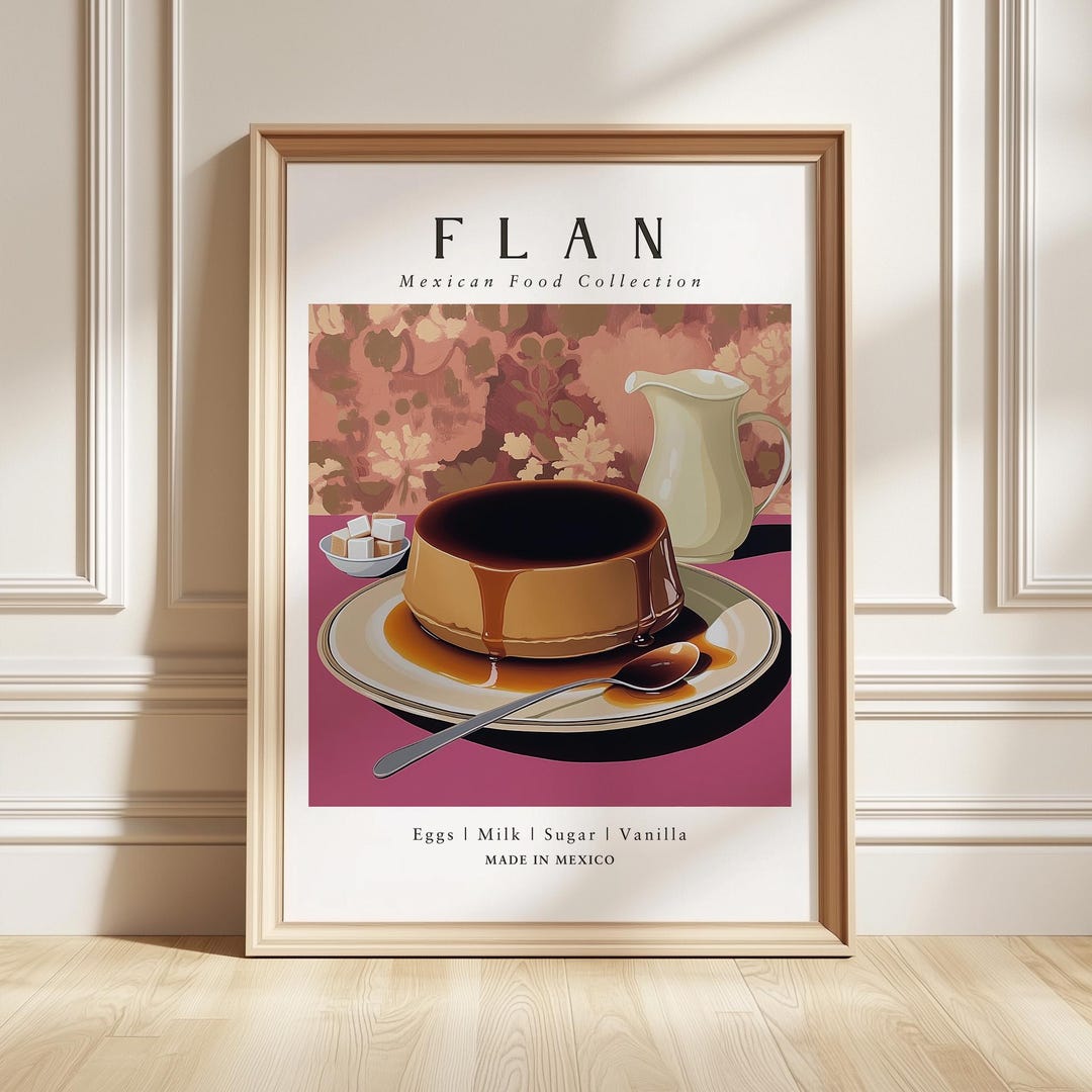 Flan Art Print, Spanish Dessert Poster, Kitchen Wall Decor, Foodie Gift ...