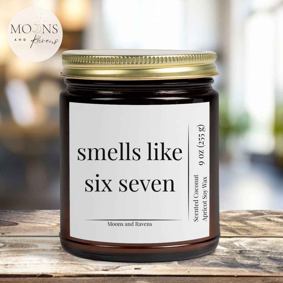 6 7 Tween Stocking Stuffers | Smells Like Six Seven Candle | Funny Gen ...
