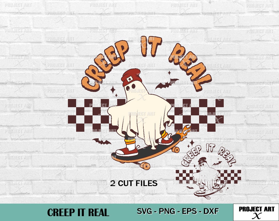 Creep It Real Svg, Ghosts SVG, Halloween SVG, Ghost Skateboard Svg ...