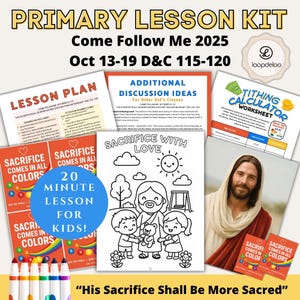 Come Follow Me Primary Lesson Oct 13–19 D&C 115–120 | Sacrifice Object ...
