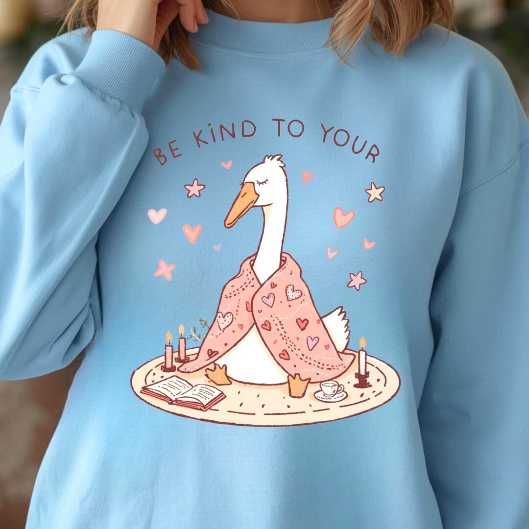 Be Kind to Your Silly Goose PNG, Kindness Affirmation Shirt, Cozy Goose ...