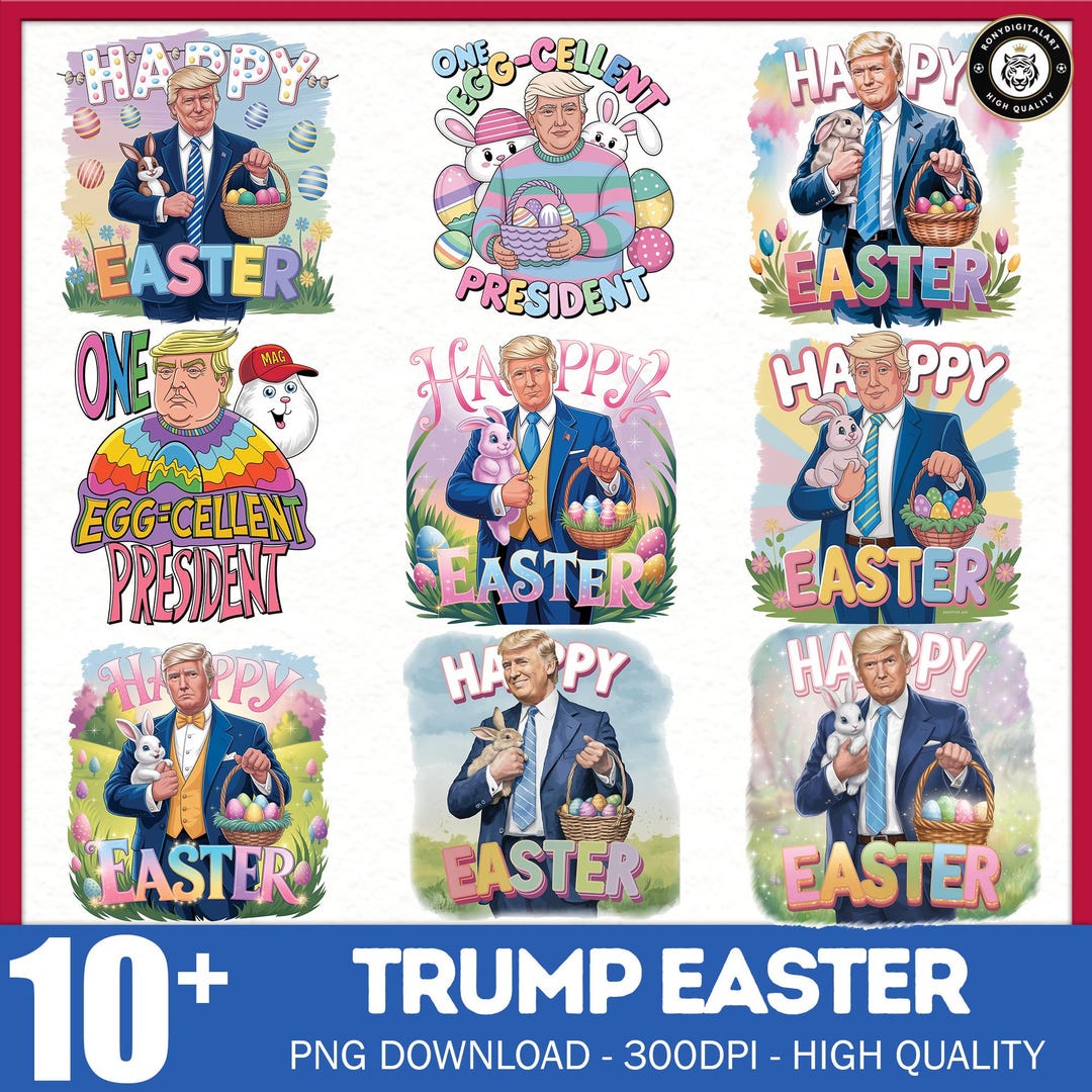10+ Trump Easter PNG Bundle; Winner Winner Easter Dinner Png; Trump ...