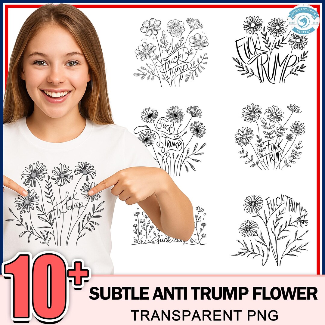 10+ Flower Subtle FDT PNG Bundle, Flower Anti Trump Png, Subtle Anti ...