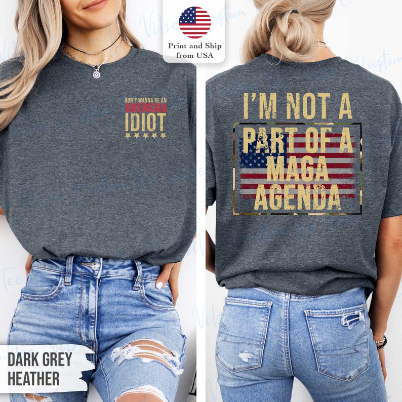 Don't Wanna Be an American Idiot ,i'm Not A Part of A Maga Agenda Shirt ...