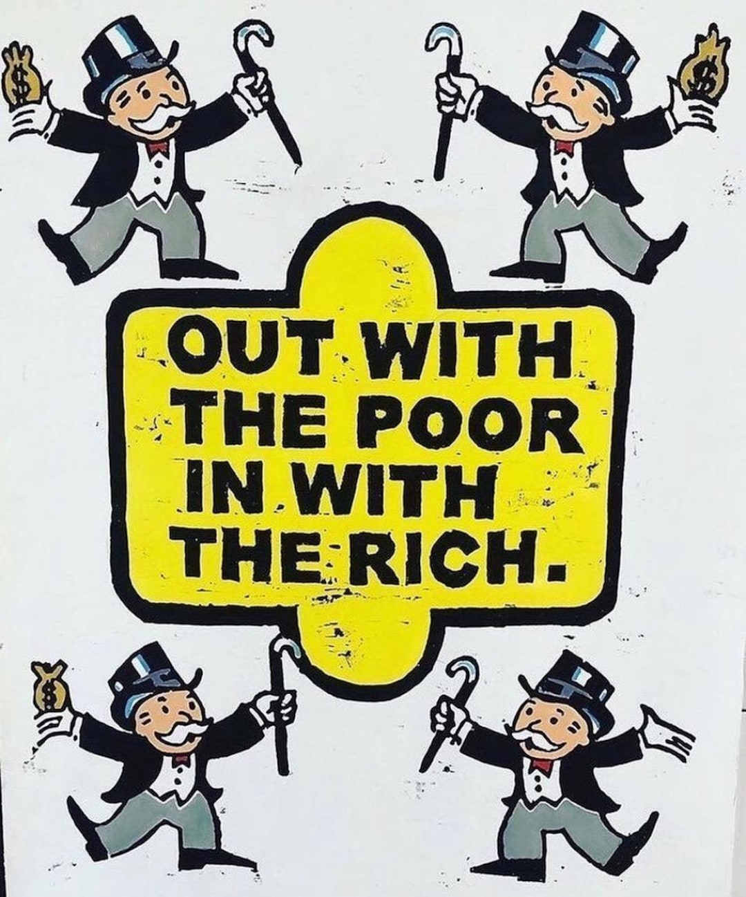 Mr. Monopoly Out With the Poor in With the Rich Steven Huntley Multiple ...
