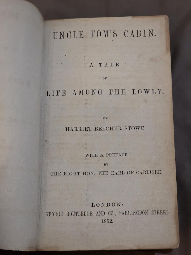 Uncle Tom's Cabin-a Tale of Life Among the Lowly by Harriet Beecher Stowe. Early Edition 1852 ...