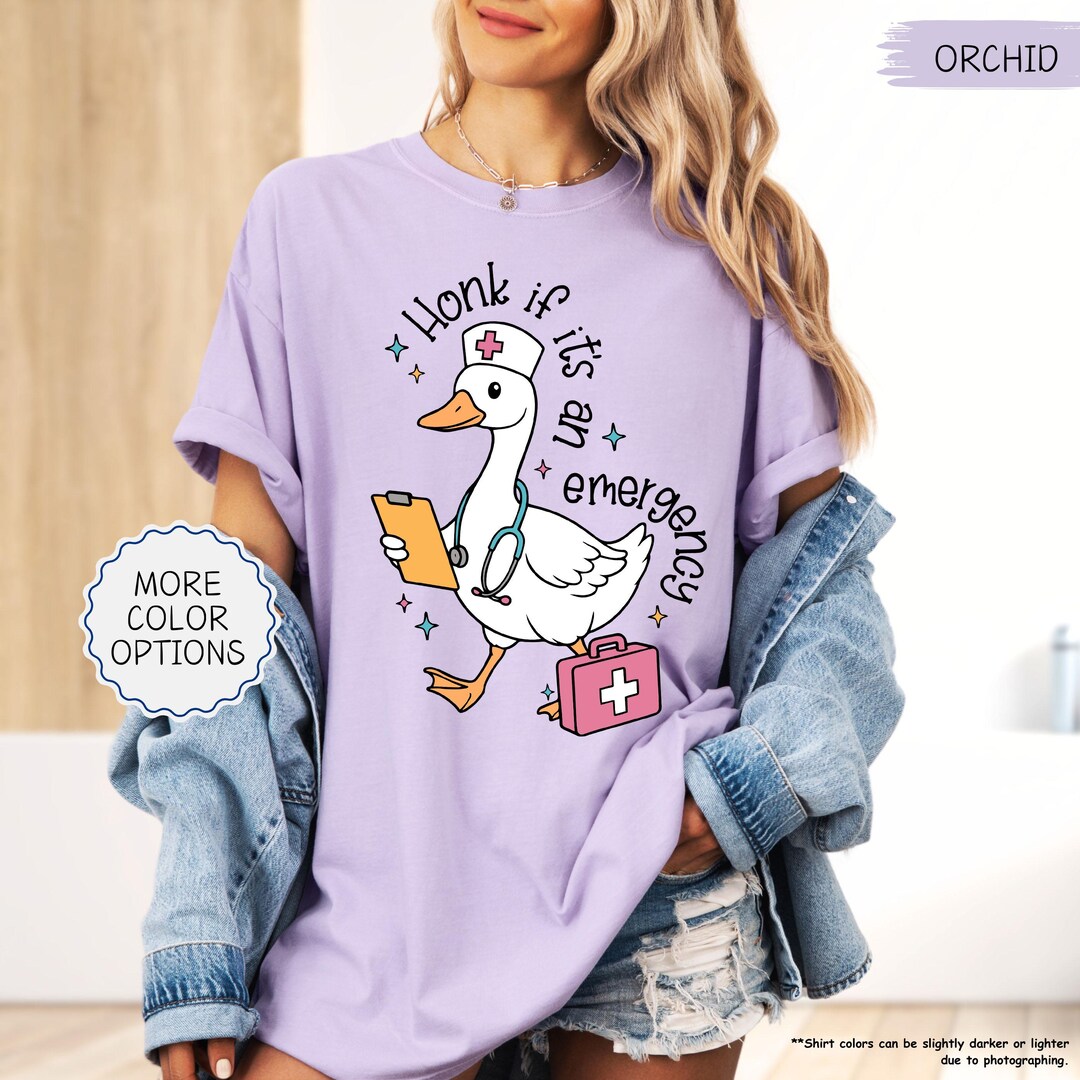 Comfort Colors® Honk If It's an Emergency Shirt, Nurse Silly Goose Tee ...