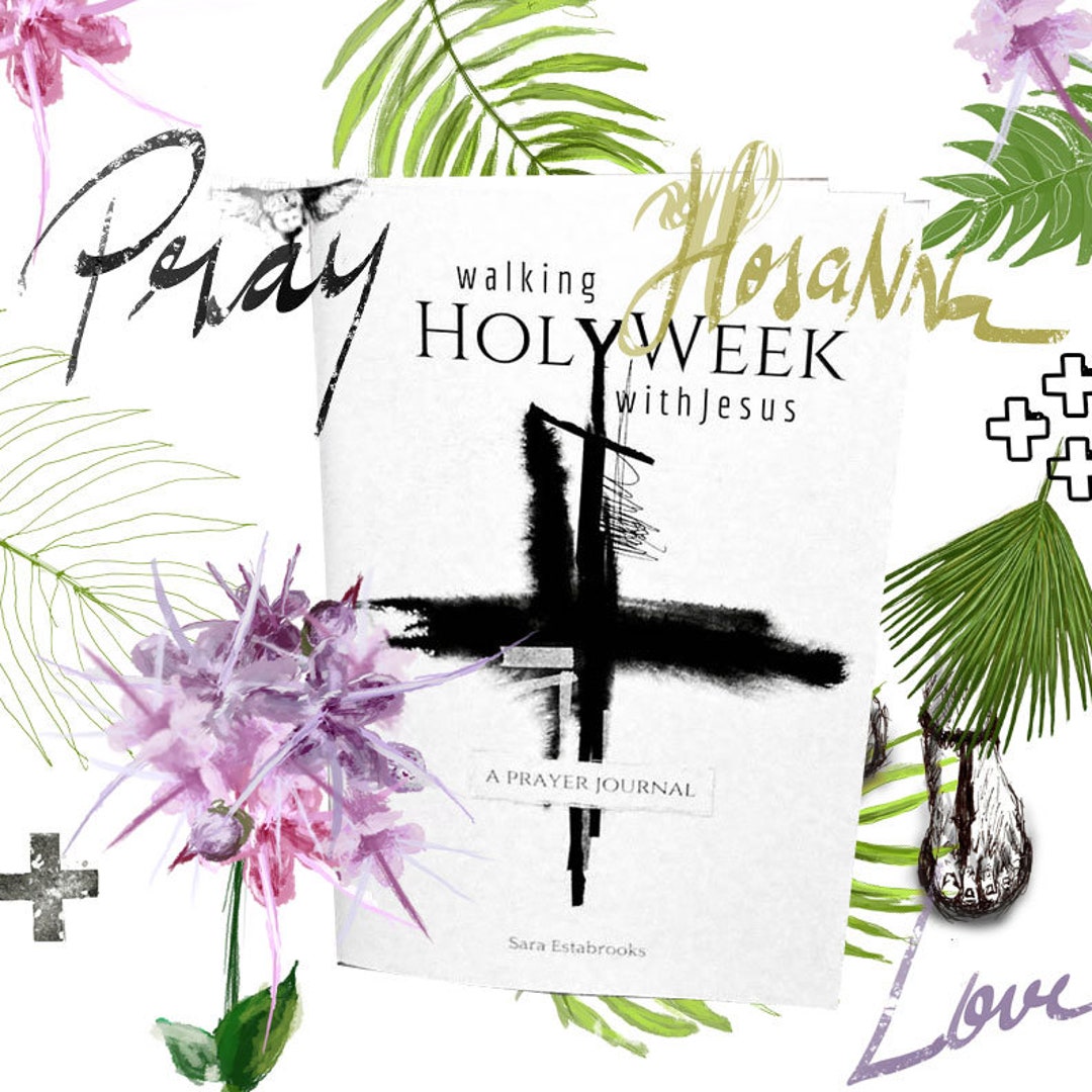 Walking Holy Week With Jesus - Bible and Faith Journaling Didgital ...