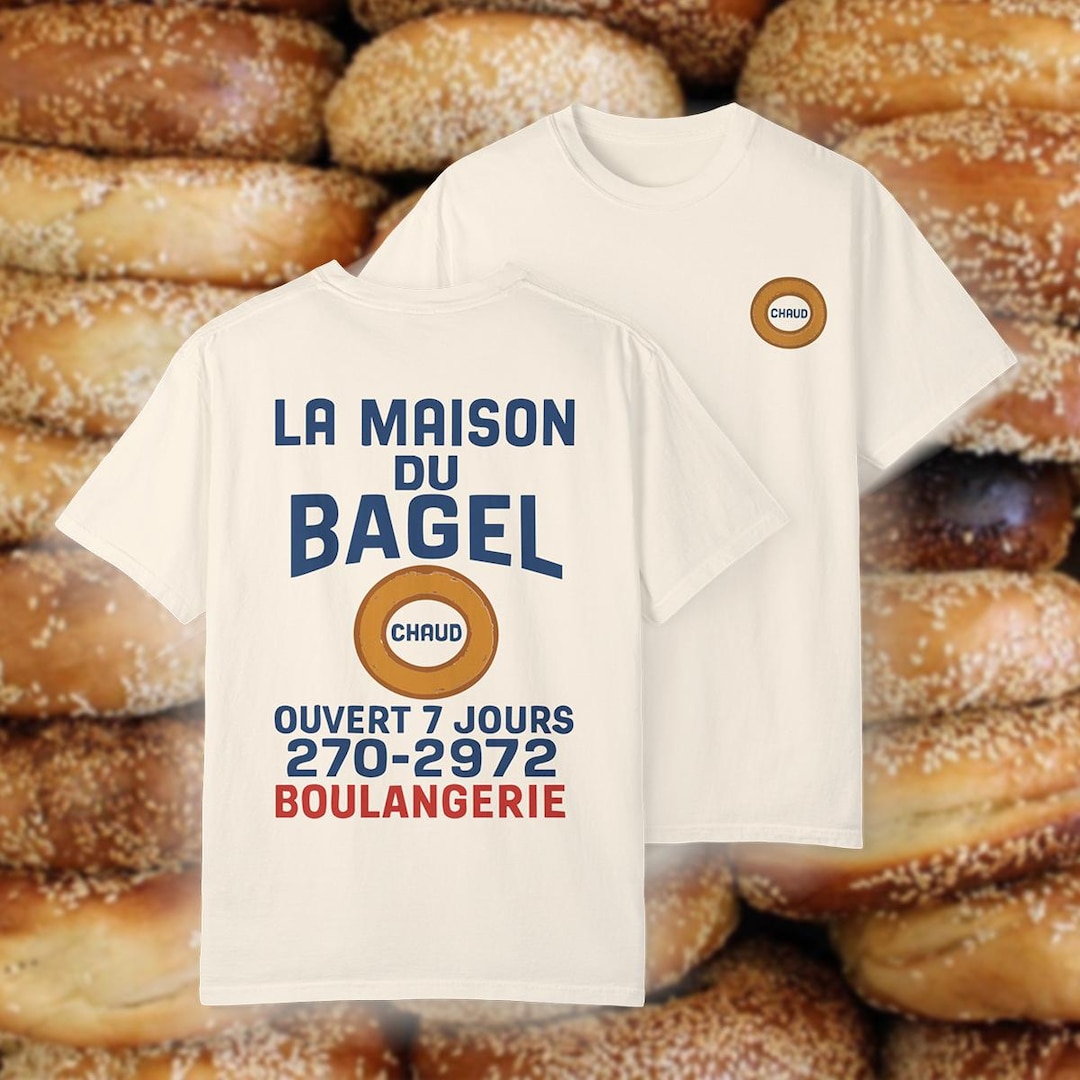 La Maison Du Bagel T-shirt | Montreal Bagel Lover Tee | Hot Bagel Chaud ...