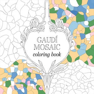 Gaudí Mosaic Coloring Book | Barcelona Architecture Art (PDF Download ...