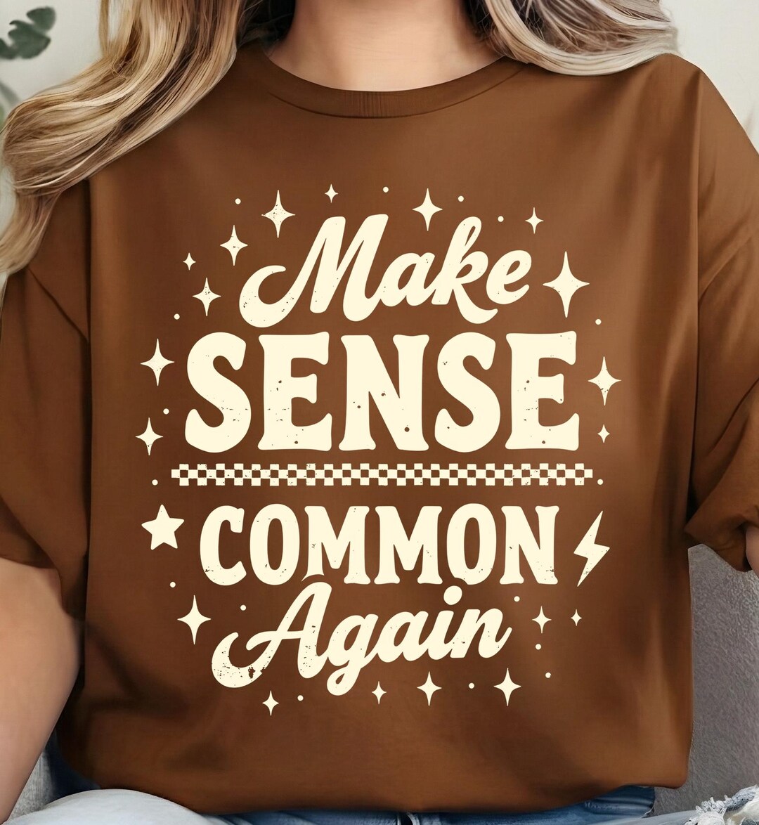 Make Sense Common Again PNG Bundle | Funny Sarcasm Quotes | Retro Humor ...