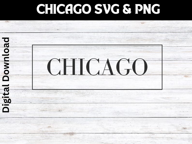 Chicago SVG, Chicago City SVG, Chicago Png, Chicago Svg, Chicago Life ...