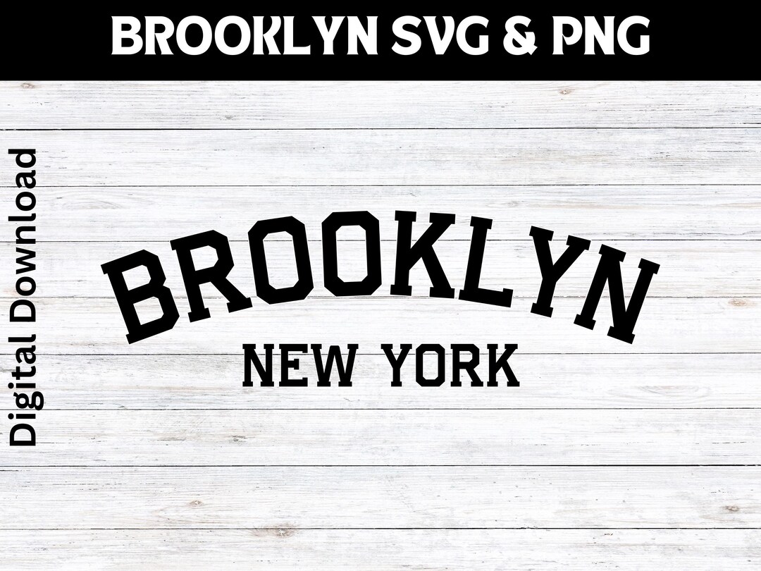 Brooklyn New York Svg, Brooklyn Png, Brooklyn Svg, New York Svg ...